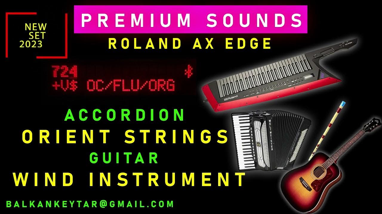 Premium Sounds for Roland Ax Edge - Accordion, Whistle, Guitar, Strings, Flute, Ocarina, Kaval ...