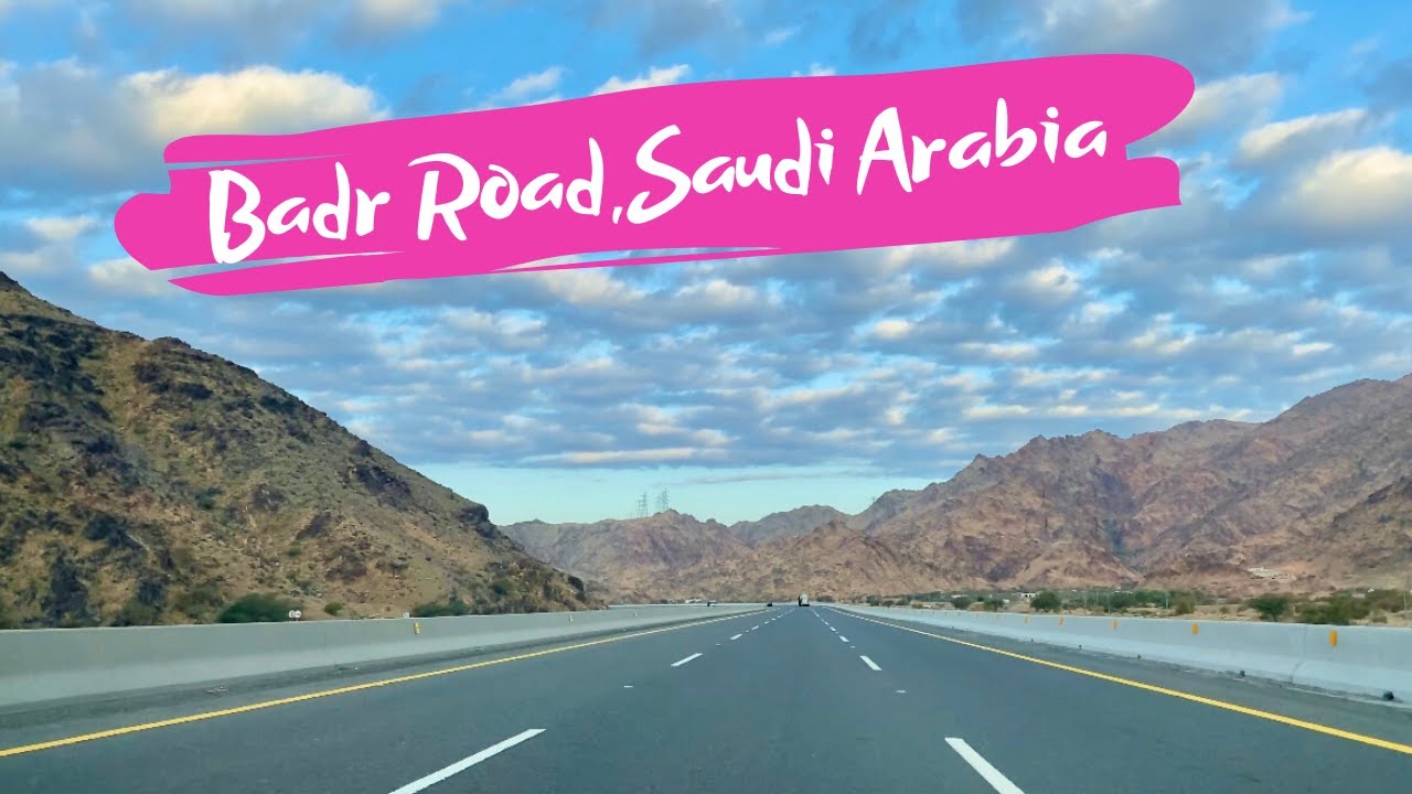 A Tour of Badr Road | Saudi Arabia | Maruf Noman - YouTube