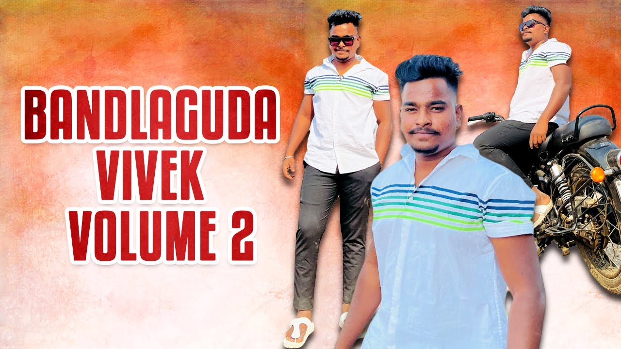 BANDLAGUDA VIVEK ANNA VOLUME 2 - YouTube