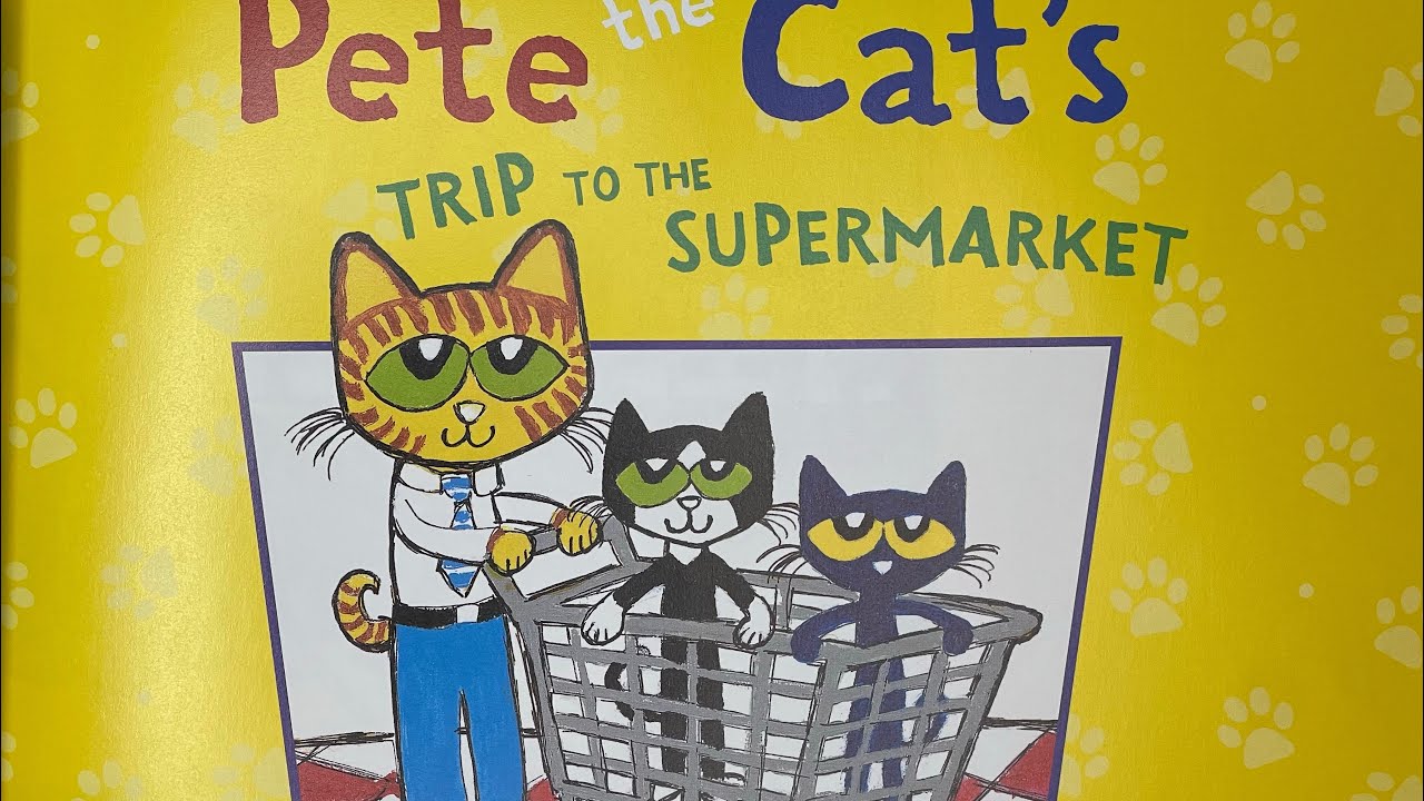 Kids read aloud story Pete the Cat’s Trip to Supermarket - YouTube