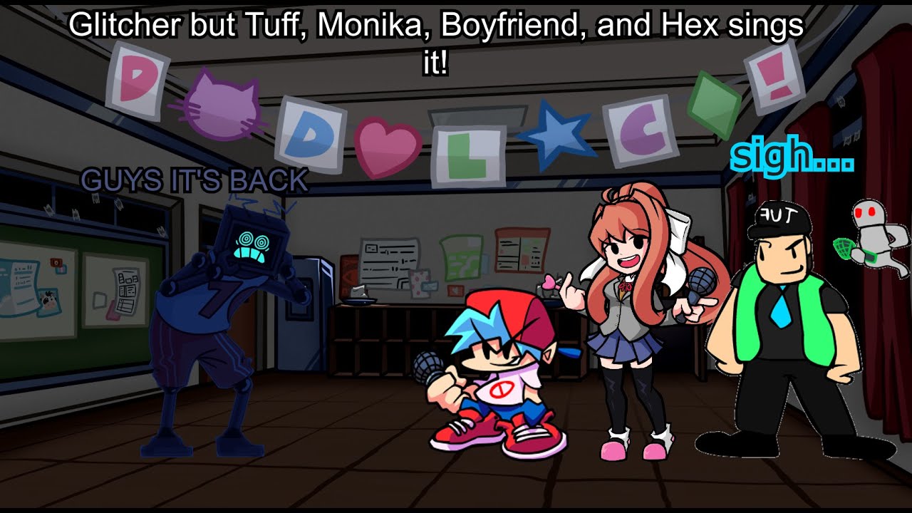 You need better security, Hex (Glitcher but Tuff, Monika, Hex, and ...