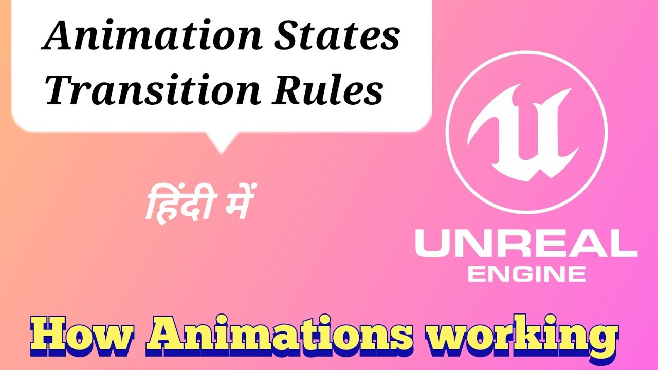 (हिन्दी)Animations For Beginners - Animations State and Rules in Unreal ...