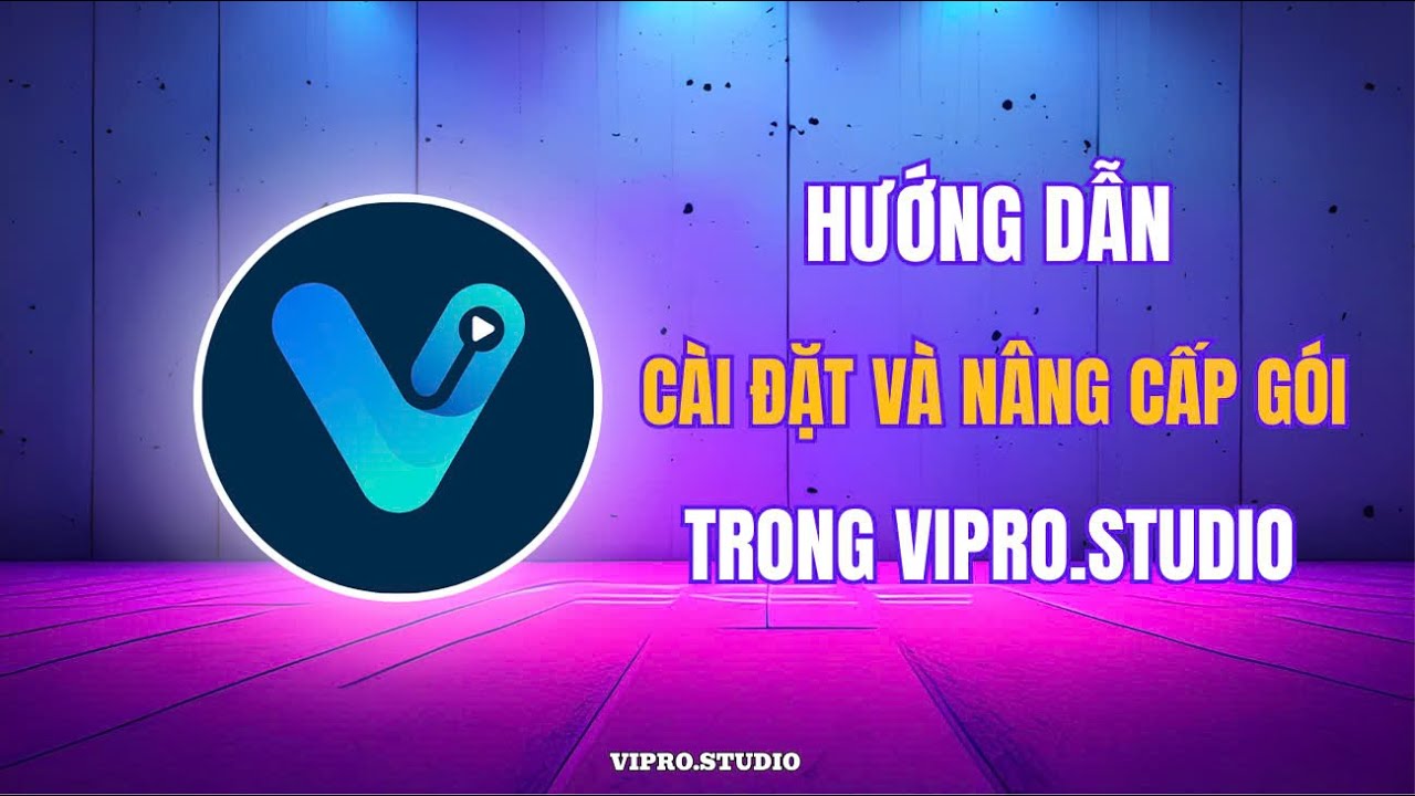 Hướng dẫn đăng nhập, cài đặt và nâng cấp gói trong công cụ AI Vipro Studio - Tạo Video AI Miễn ...