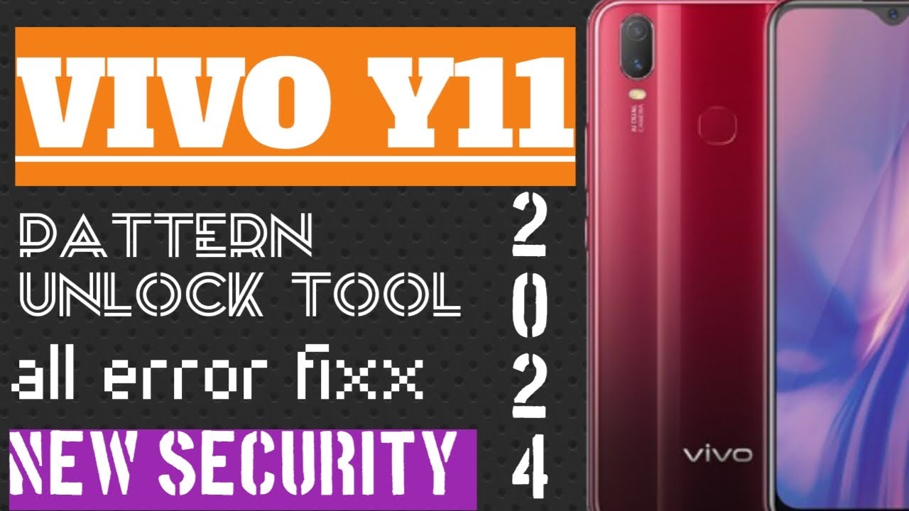 Vivo y11 New Security Pattern Frp Unlock Via Unlock Tool 100% Done 2024 - YouTube