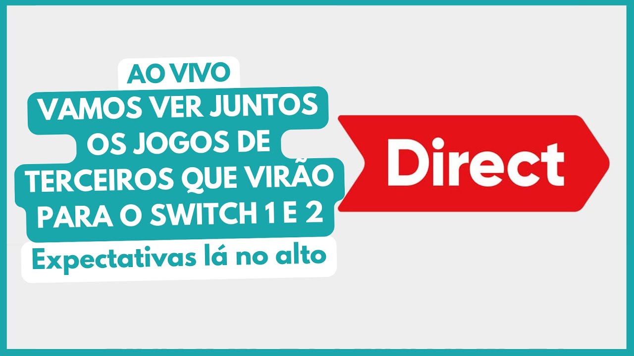 NINTENDO DIRECT DE PARCEIROS! Hora de ver os jogos de terceiros que ...