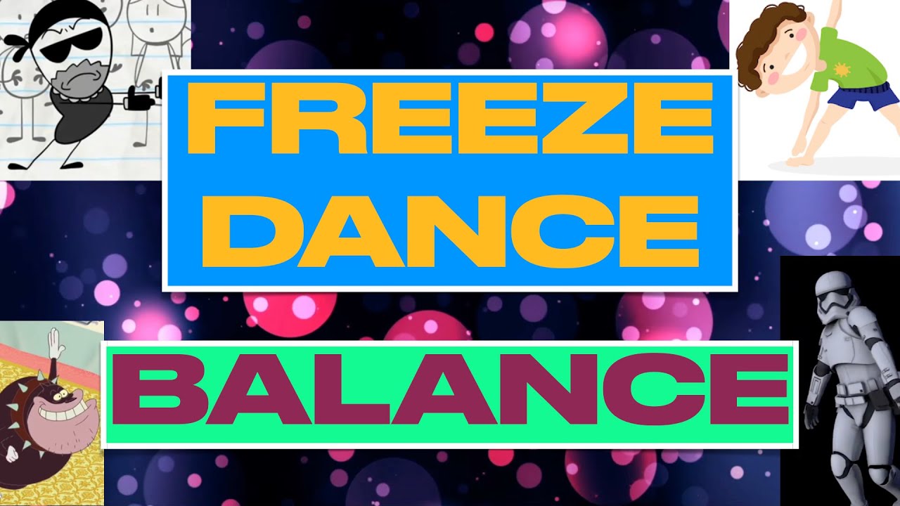 FREEZE DANCE BALANCE GAME - Kids Exercise - YouTube