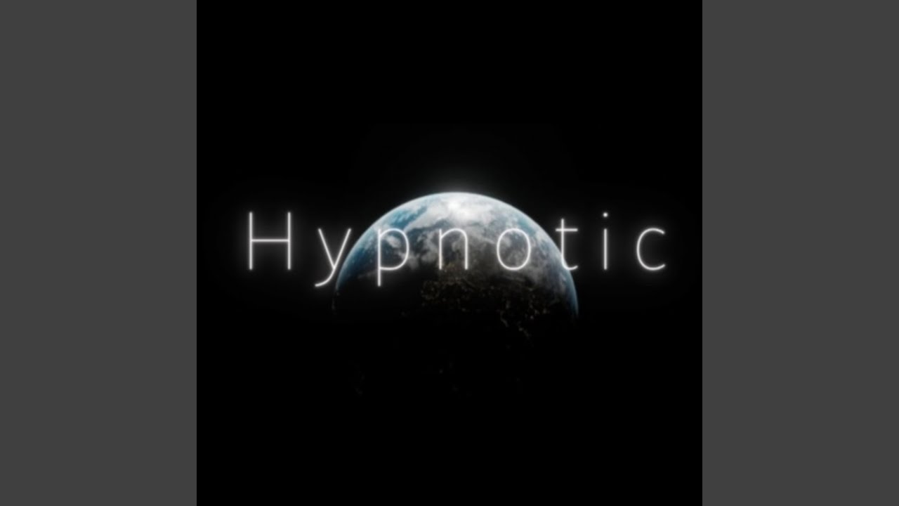 Hypnotic - YouTube