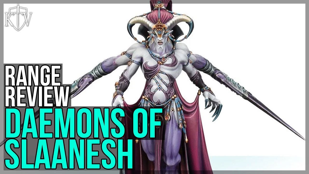 Warhammer 40,000 Range Review: Daemons Of Slaanesh - YouTube