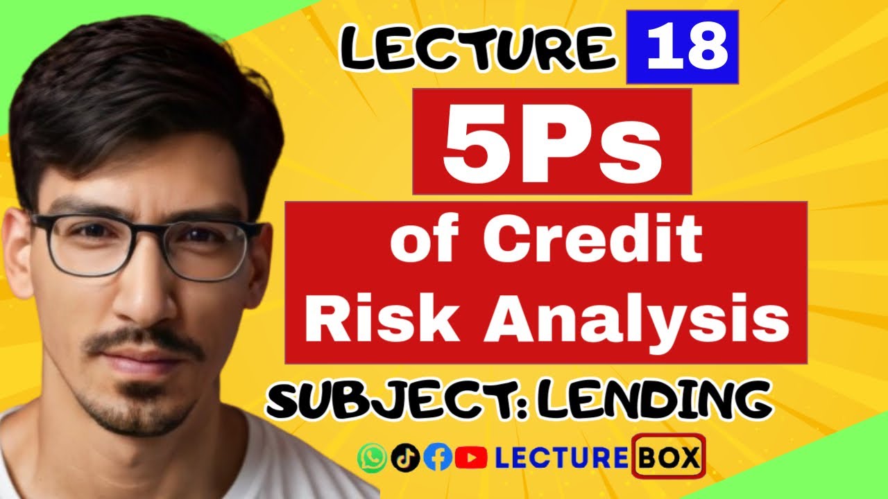 5 Ps of Credit Risk Analysis | Bank Loan Risk Assessment Explained ...
