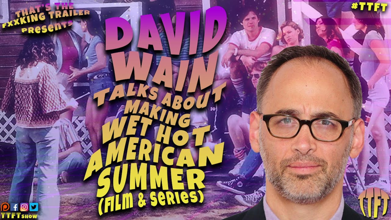 David Wain Wet Hot American Summer