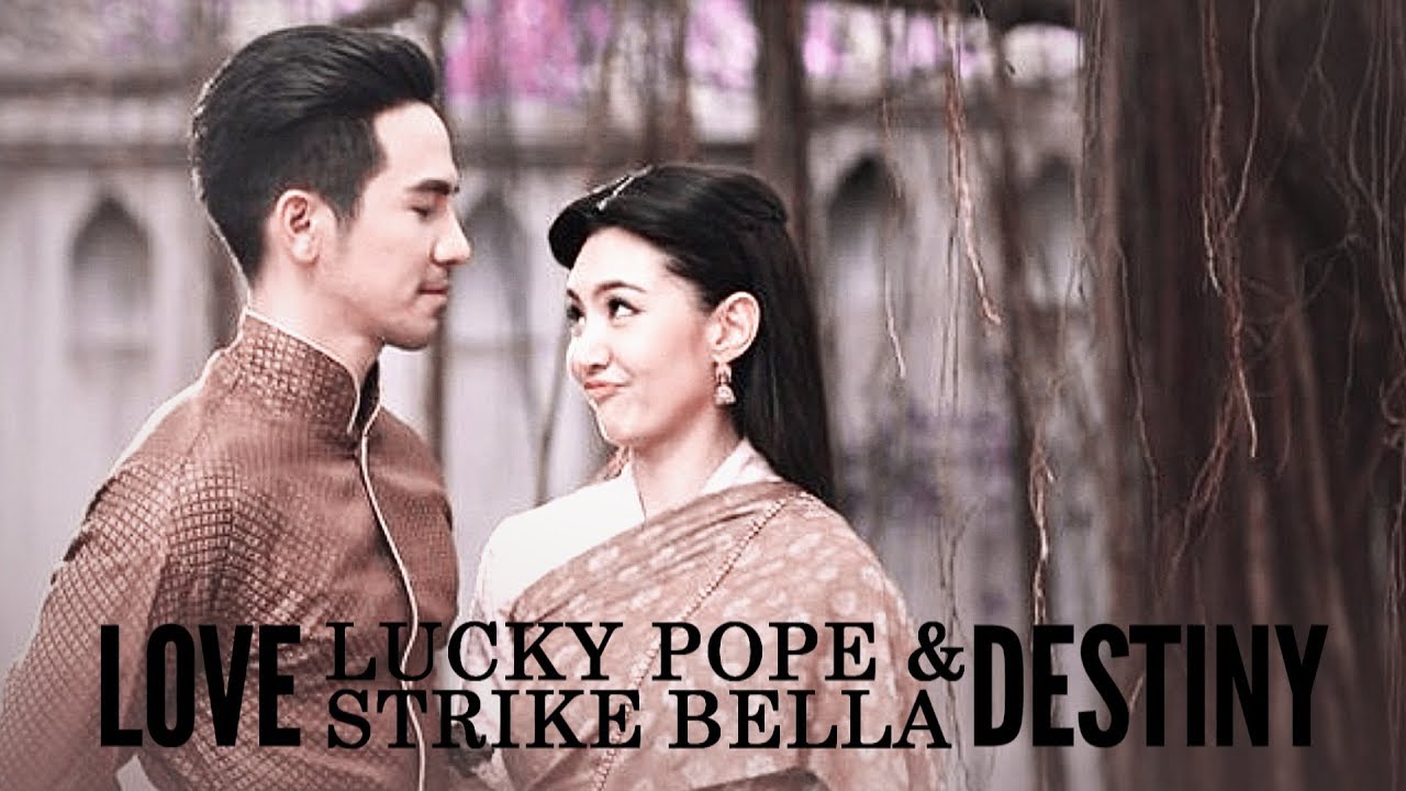 [HUMOR] Pope and Bella || BuppeSanNivas บุพเพสันนิวาส (Love Destiny) MV ...