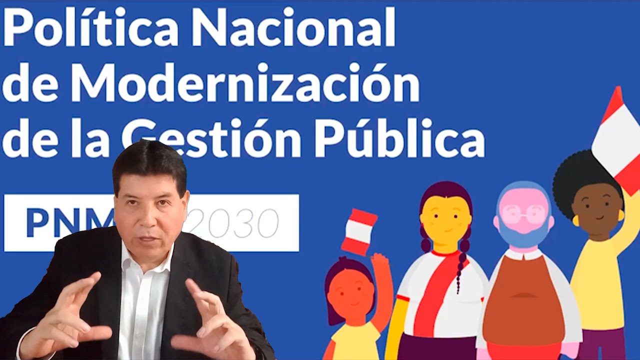 Nueva Política Nacional de Modernización de Gestión Publica al 2030 ...
