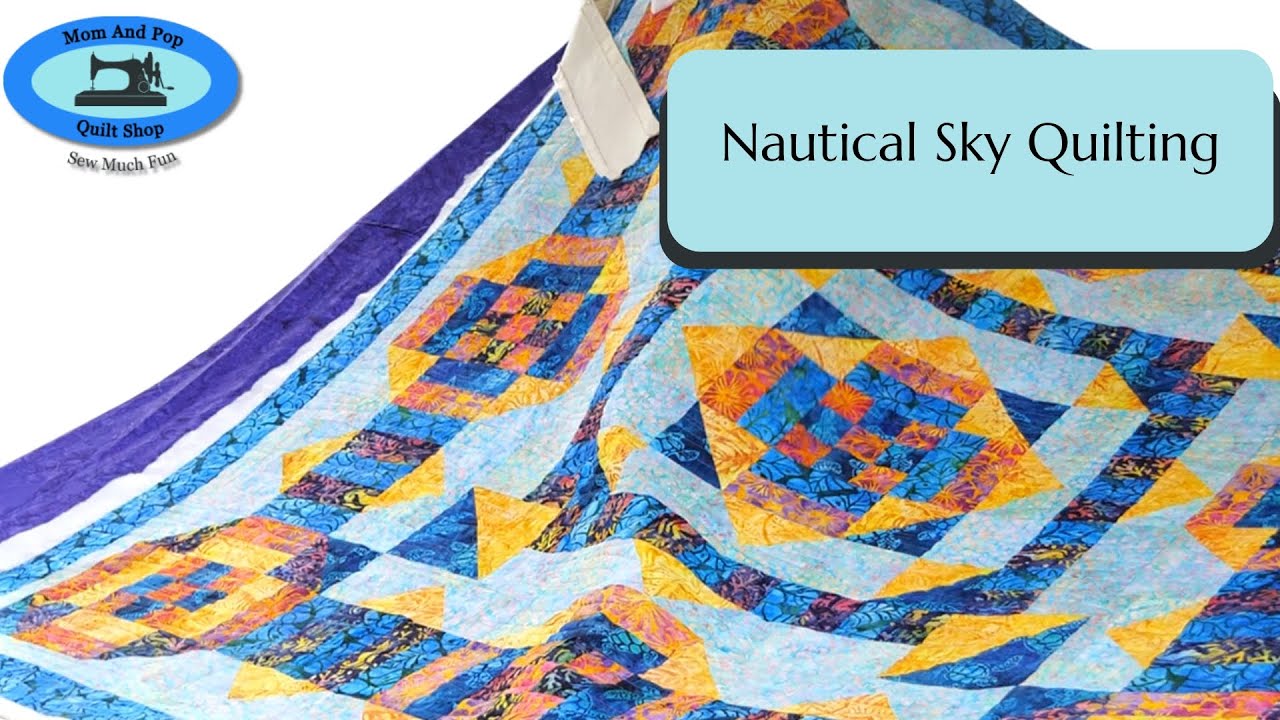 Nautical Sky Quilting - YouTube
