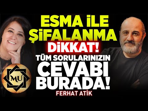 Esma ile Şifalanma! Esmaların Mucizeleri ve Sırları ile İlgili Tüm sorularınızın Cevabı Burada!