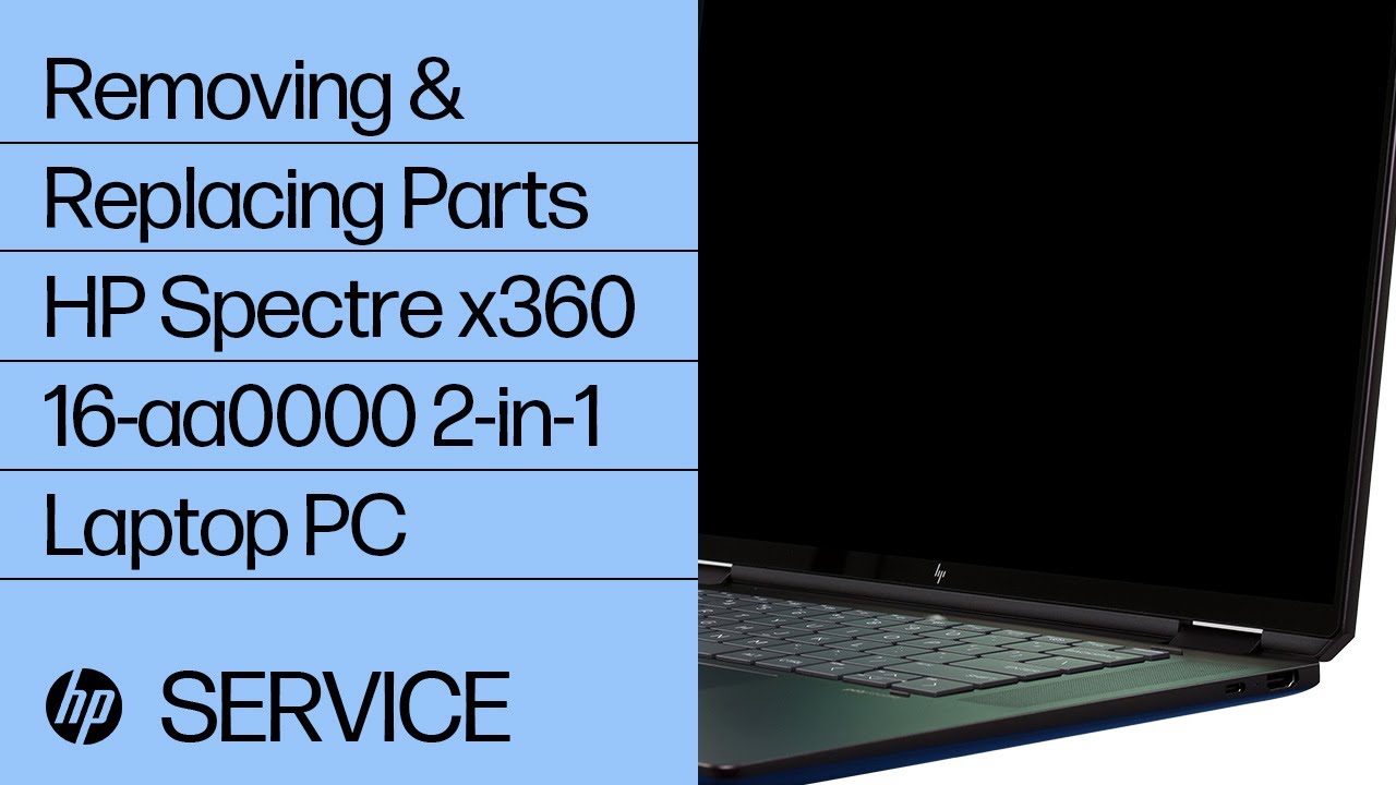 Removing and replacing parts | HP Spectre x360 16 inch 2-in-1 Laptop PC ...