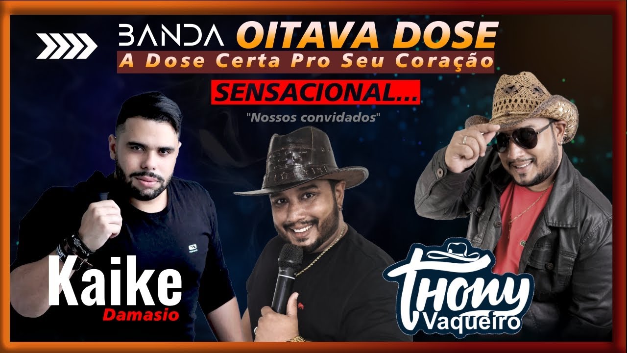BANDA OITAVA DOSE A Dose Certa Pro Seu Coração / Os vacalista Thony ...
