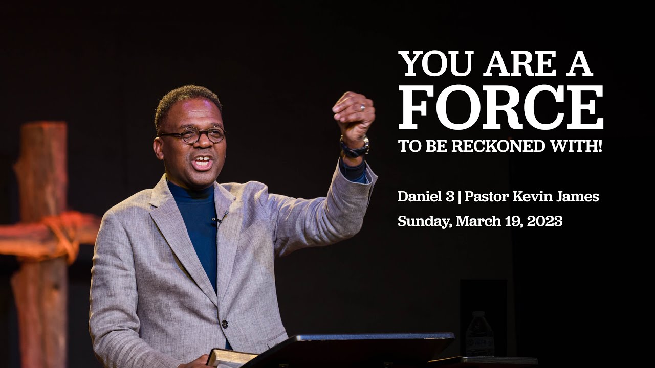 YOU ARE A FORCE TO BE RECKONED WITH SERMON ONLY | Pastor Kevin James ...