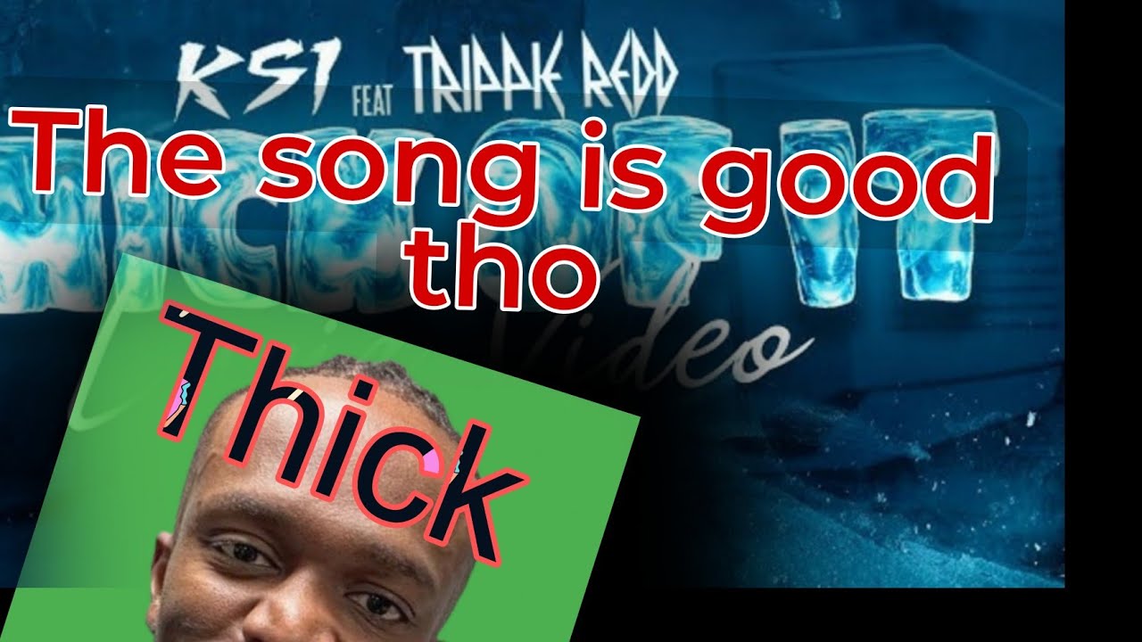 I think KSI is in the THICC OF IT. I made the song calmer - YouTube