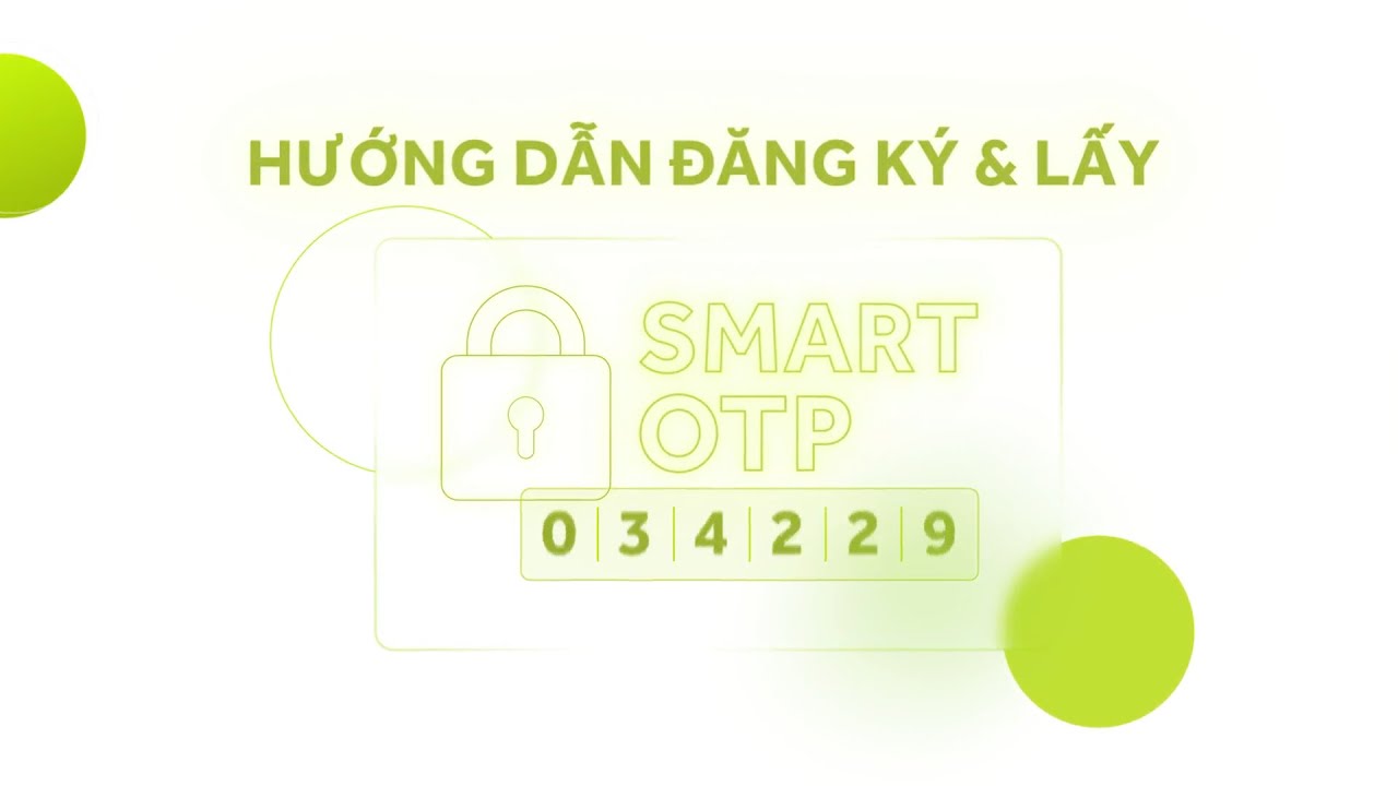 Smart OTP - Hướng dẫn khởi tạo và quản lý Smart OTP - YouTube