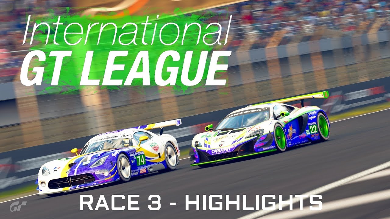 INTL. GT LEAGUE - RACE 3 HIGHLIGHTS - GT SPORT - YouTube