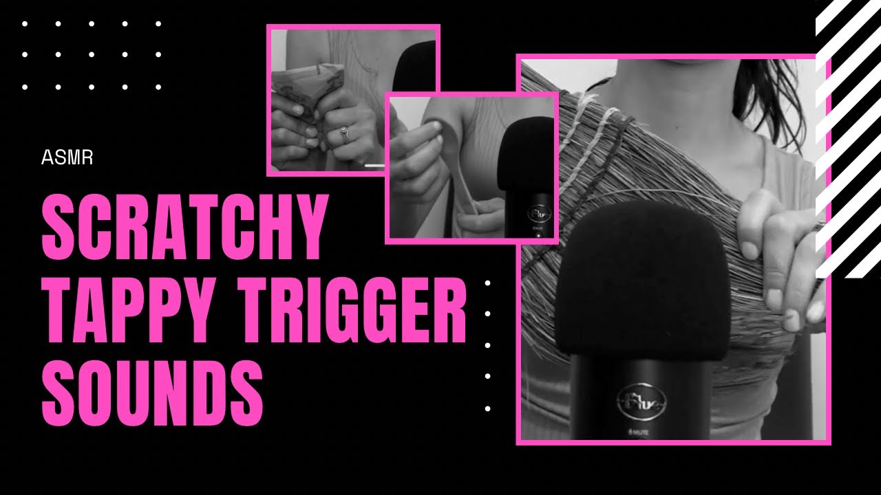 ASMR scratchy tappy trigger sounds - YouTube