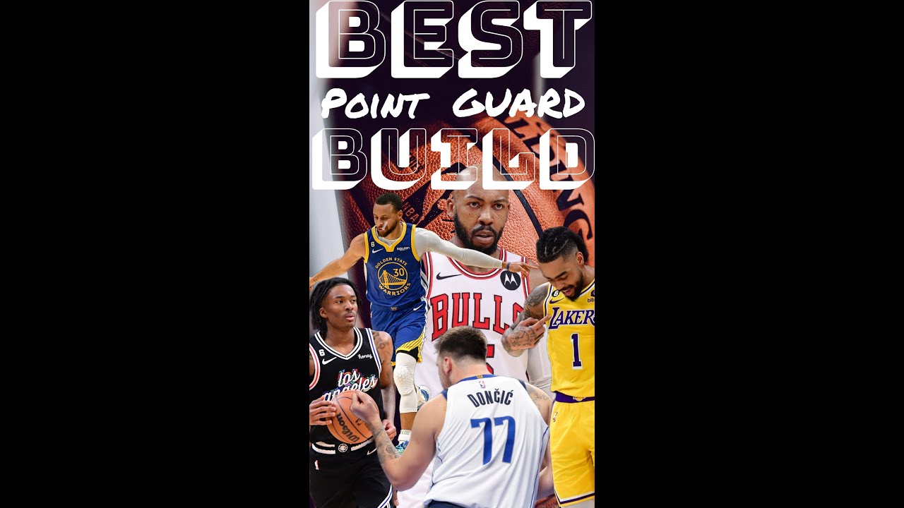 Best Point Guard Build - YouTube