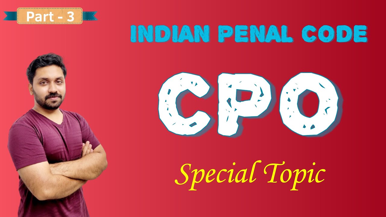 ഇന്ത്യൻ പീനൽ കോഡ്, Part - III | CPO Special Topic - YouTube