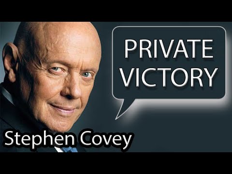 "Private Victory First" by Stephen Covey - YouTube