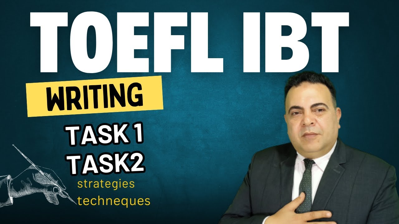 TOEFL IBT writing / TASK 1 &TASK 2 _ (STRATEGIES -TECHNIQUES) - YouTube