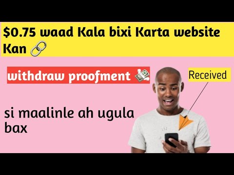 $$5~kala bax intaa doonto website Kan|withdraw proofment - YouTube
