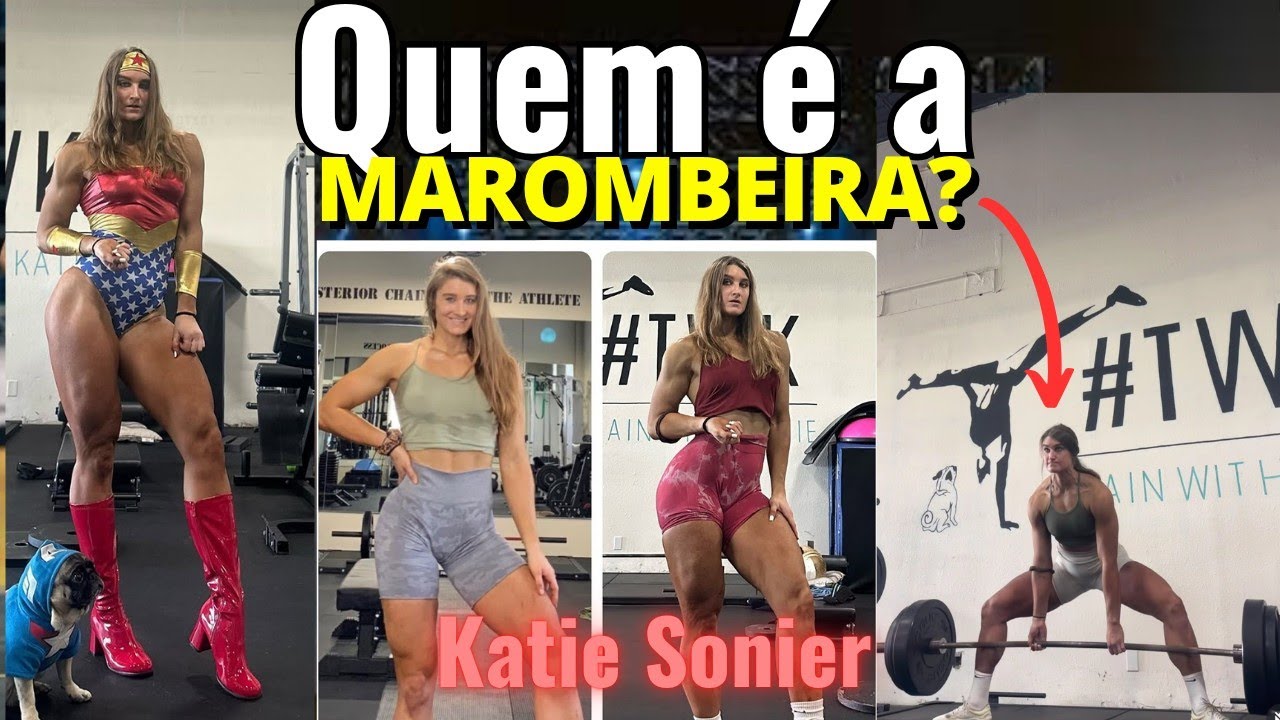 5 Coisas que Você Precisa Saber Sobre Katie Sonier Marombeira - YouTube