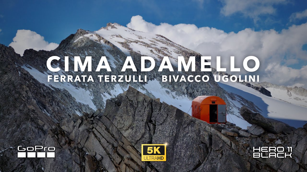 CIMA ADAMELLO 3.539m | Notte al Bivacco Ugolini | Ferrata Terzulli da ...