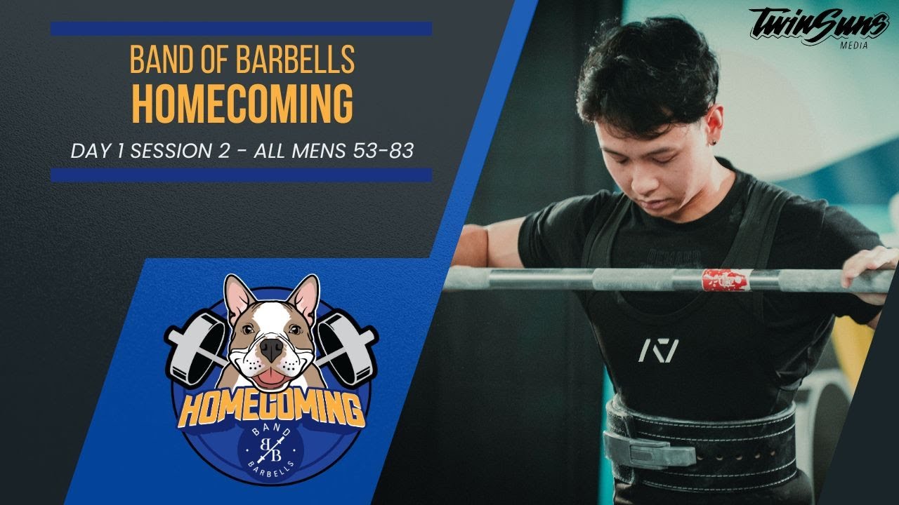 Band Of Barbells Homecoming - Day 1 Session 2 All Mens 53-74 & Open 83 ...