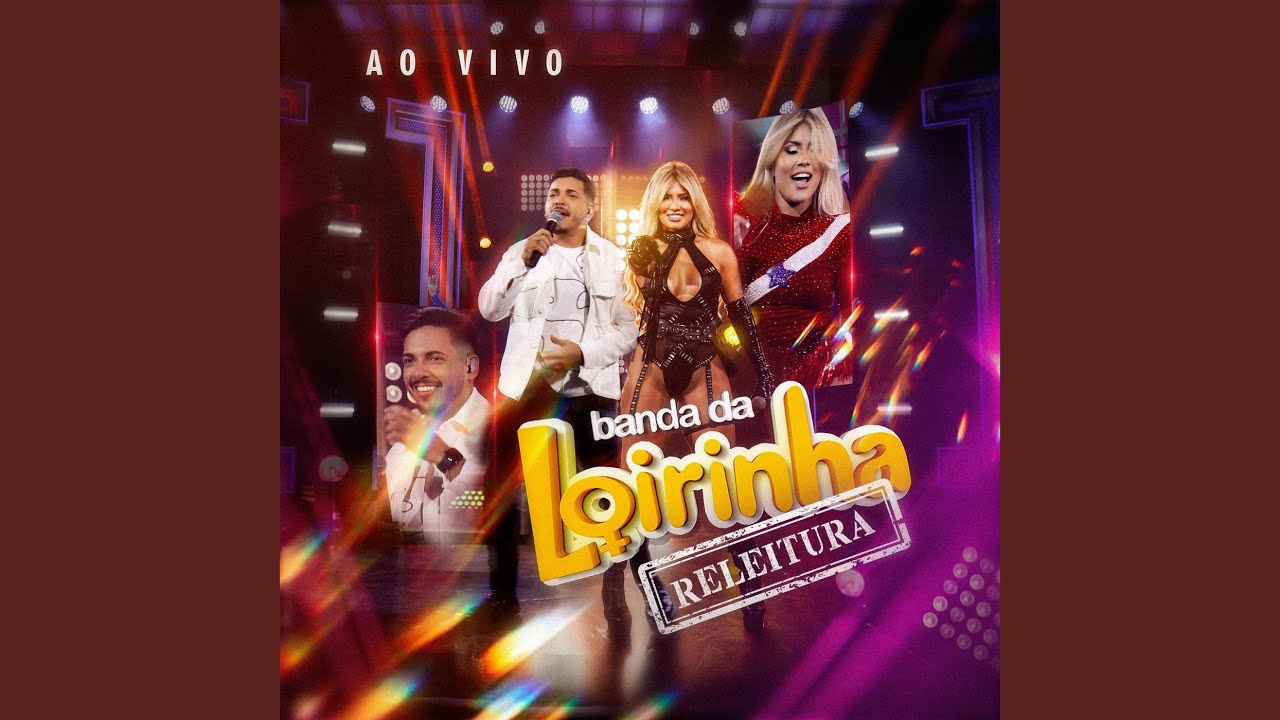 Loirinha Ao Vivo Youtube