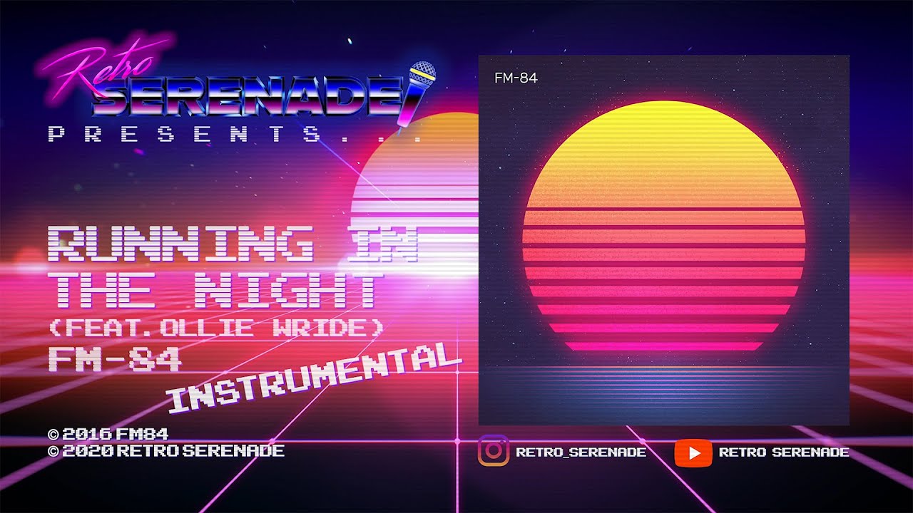 FM84 - Running in the Night (Karaoke) (INSTRUMENTAL) (4K/1080) - YouTube