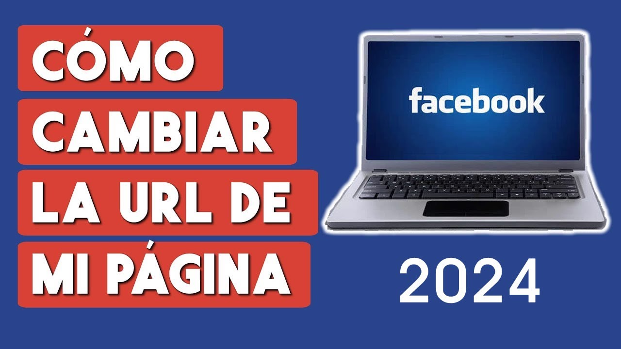 Como Cambiar la URL de mi Pagina de Facebook - YouTube