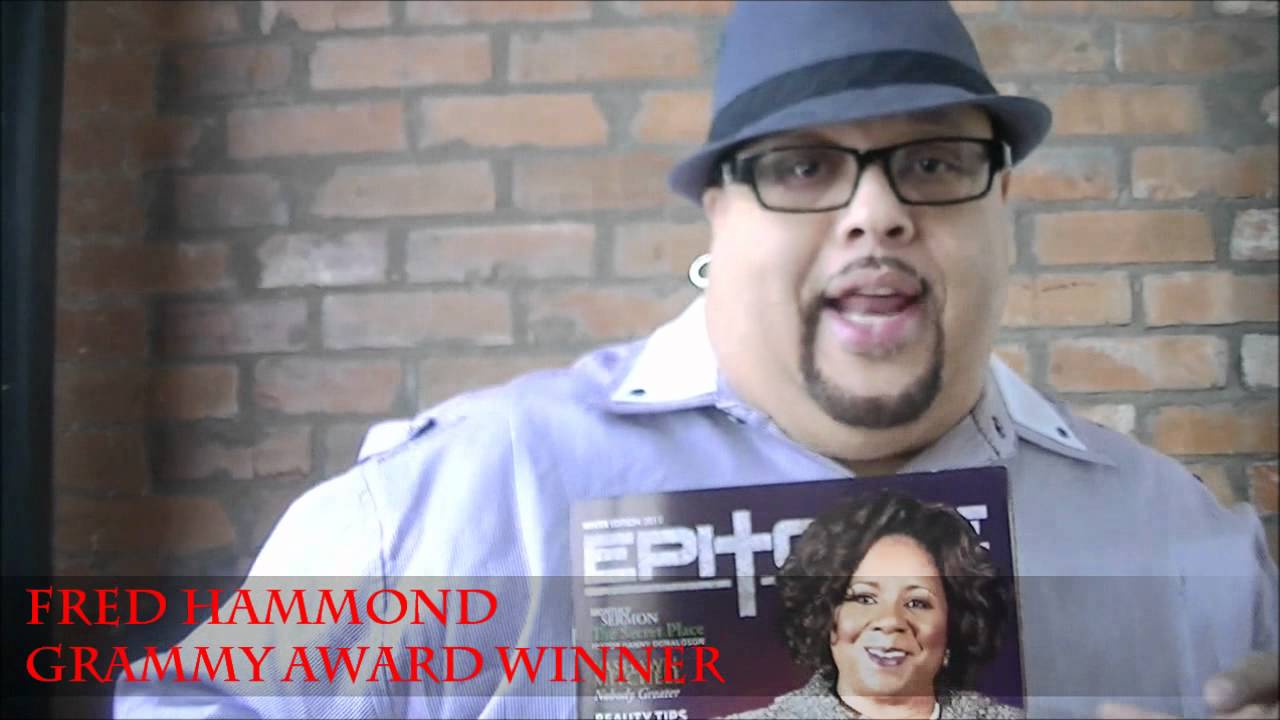 Behind the scenes with Epitome Magazine and Fred Hammond - YouTube