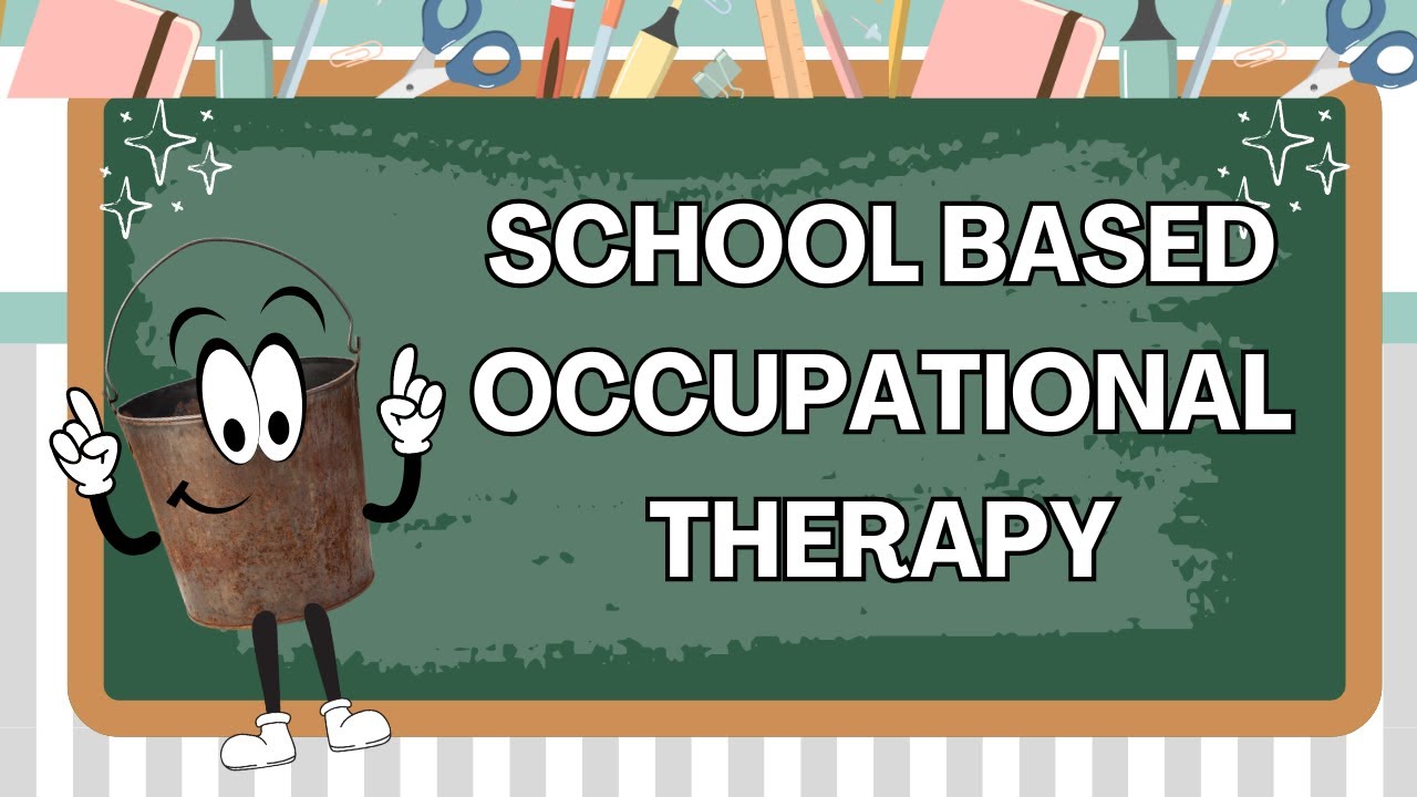 The EASIEST Way to Explain School-Based Occupational Therapy to ANYONE ...