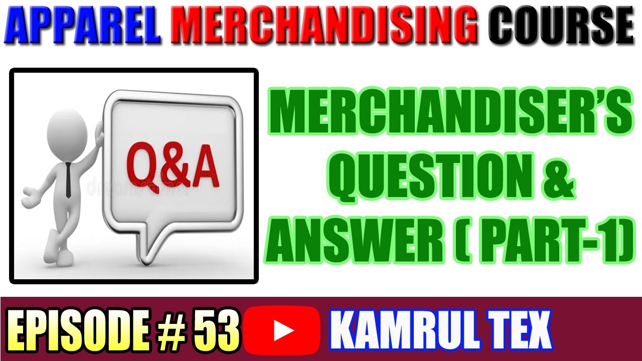 Merchandiser question and answer || Apparel or Garment Merchandising ...