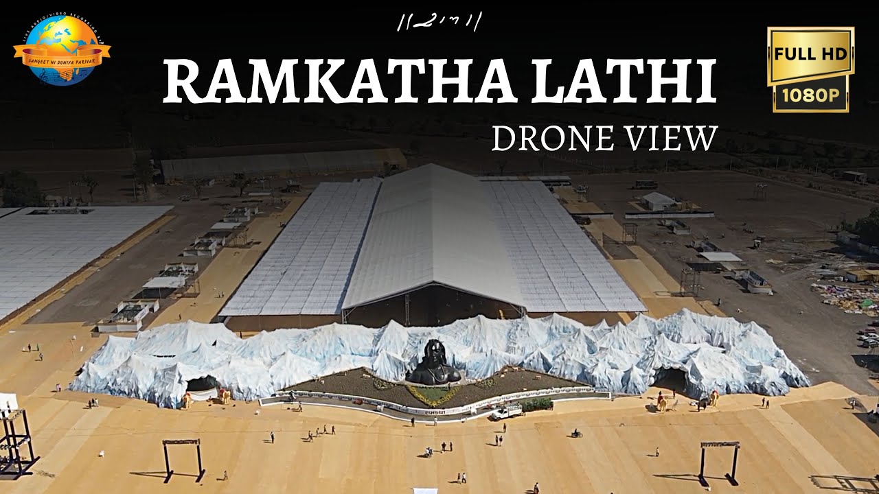 Ramkatha Lathi, Amreli | Full Hd Drone View | Morari Bapu | Sangeetni ...