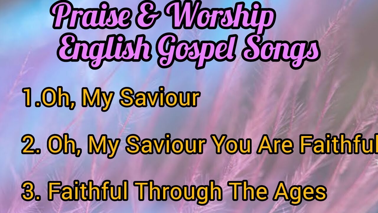 Praise & Worship English playlist Gospel Songs of all times - YouTube