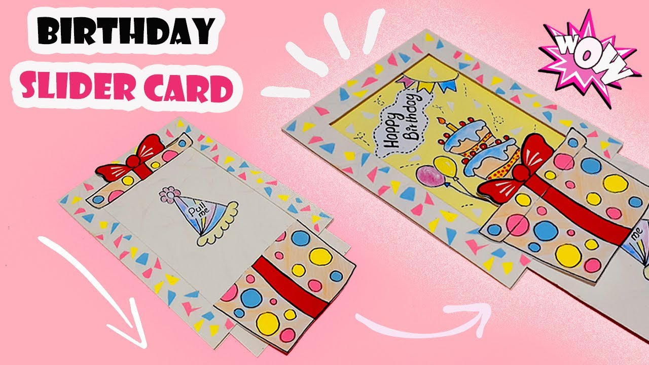 Birthday Slider Card | Beautiful Handmade Slider Card | DIY Birthday ...