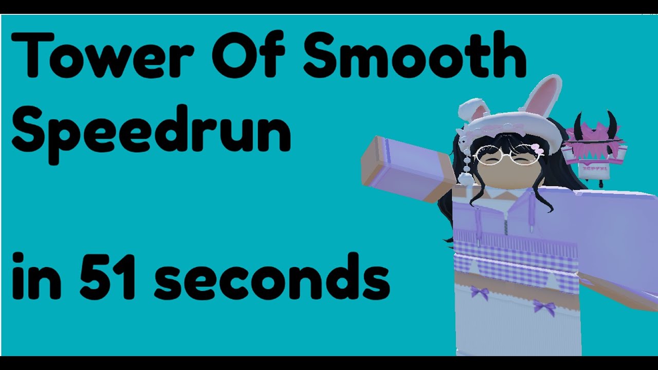Tower Of Smooth Speedrun 51 seconds - YouTube