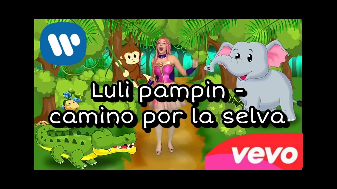 luli pampin - camino por la selva - YouTube