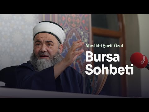 Mevlid-i Şerîf Özel Bursa Sohbeti 6 Eylül 2025