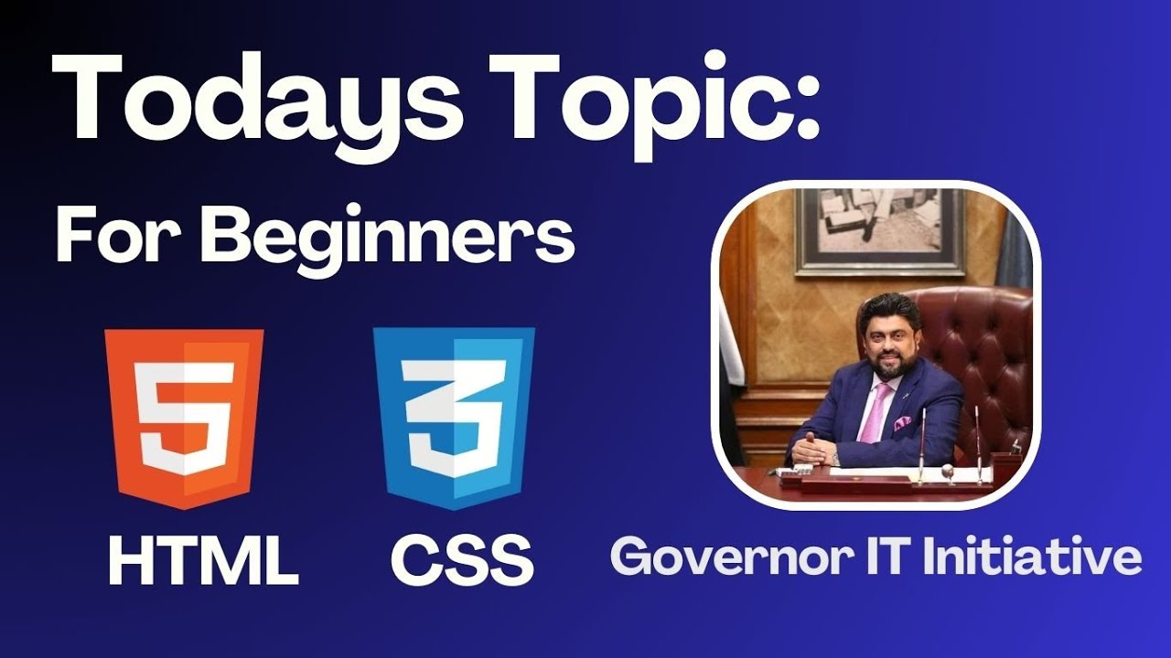 HTML AND CSS live stream for beginners |Voyager SHAHAB| GOVERNOR SINDH ...