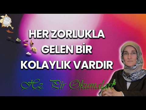 EMİNE EROĞLU İLE HZ. PİR OKUMALARI: HER ZORLUKLA GELEN BİR KOLAYLIK VARDIR
