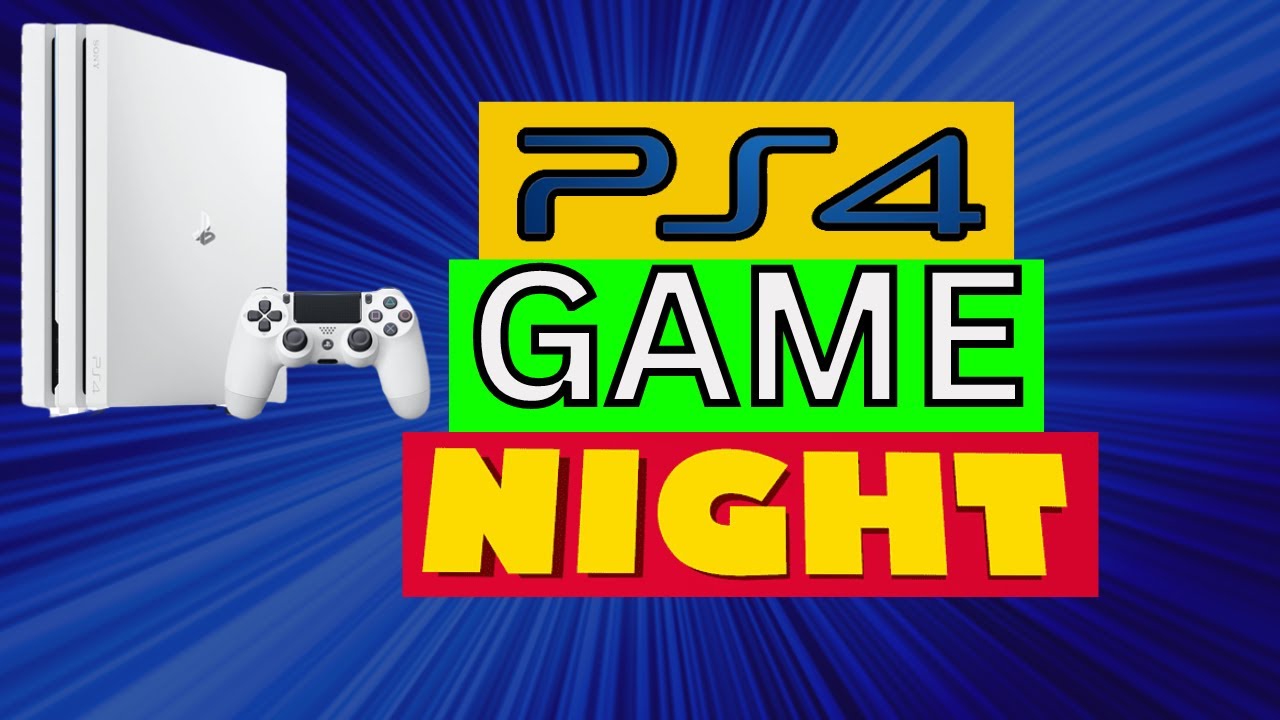 PS4 RANDOM GAME NIGHT - LETS PLAY - GAMES PLAY - YouTube