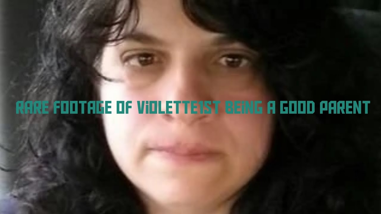 Rare Footage Of Violette1st Being A Good Parent - YouTube