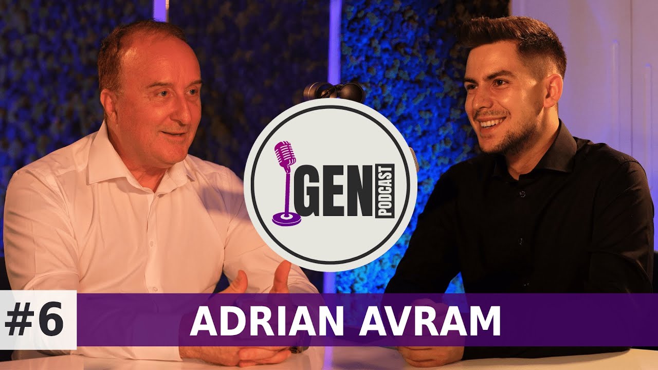 GEN...PRODUSUL NOSTRU ESTE FERICIREA - ADRIAN AVRAM | PODCAST #6 - YouTube